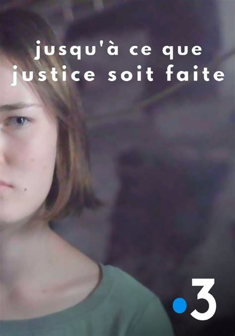 Jusqu à ce que justice soit faite en streaming