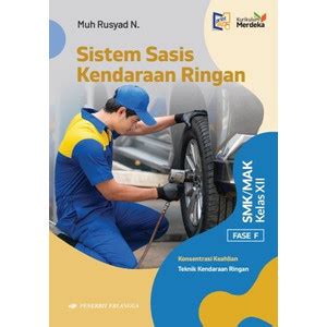 Jual Erlangga Buku SISTEM SASIS KENDARAAN RINGAN SMK MAK Kelas 12 FASE