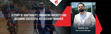 Loginext Blog A Story Of Adaptability Embracing Diversity And Becoming Successful Key Account