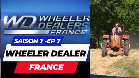 Wheeler Dealers France saison 7 épisode 7 YouTube