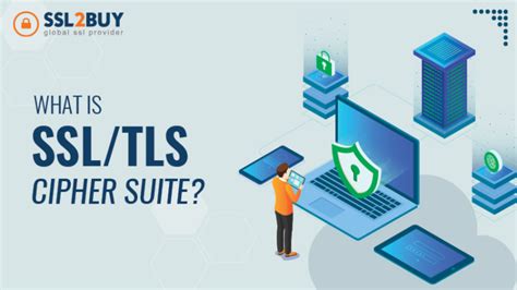 what is ssl tls cipher suite examples versions and types