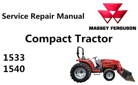 massey ferguson 1533 1540 compact tractor service repair manual a
