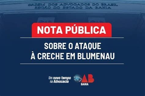 Oab Nota Pública Sobre O Ataque à Creche Em Blumenau