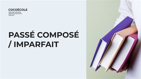Разница между Passé Composé и Imparfait Урок французского языка Youtube