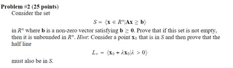 Solved Problem 2 25 Points Consider The Set S XRnAxb Chegg Com
