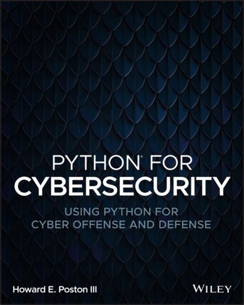 python for cybersecurity using python for cyber o ffense and defense
