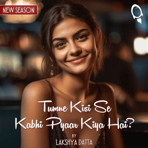 Tumne Kisi Se Kabhi Pyaar Kiya Hai Hindi Podcast Download And