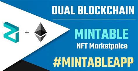 Mintable Supports Zilliqa And Ethereum To Create Nfts