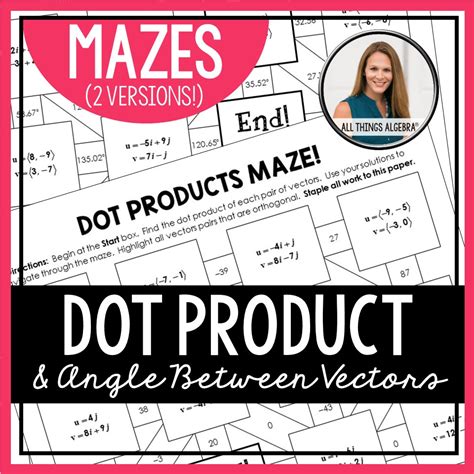 Dot Product Angle Between Vectors Mazes All Things Algebra