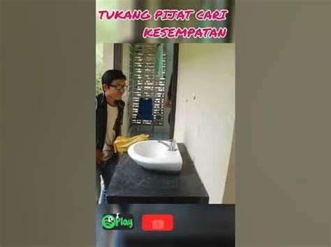 TUKANG PIJ4T CARI KESMPATAN - YouTube