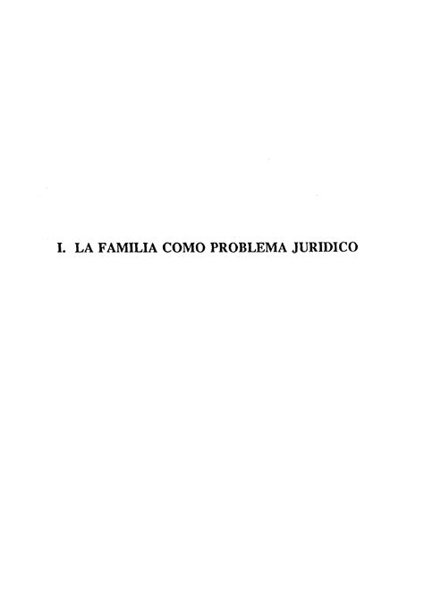 Lectura La Familia Como Problema Juridico LA FAMILIA COMO PROBLEMA JURIDICO LA REALIDAD