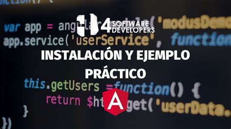 Instalación Angular Y Ejemplo Práctico 4softwaredevelopers Youtube