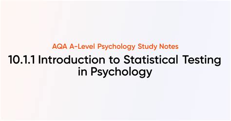 Introduction To Statistical Testing In Psychology 1011 Aqa A Level Psychology Notes