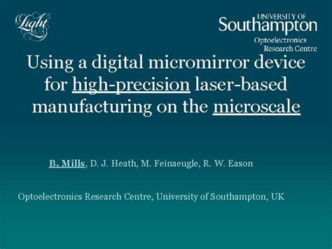 Using A Digital Micromirror Device For Highprecision Laserbased