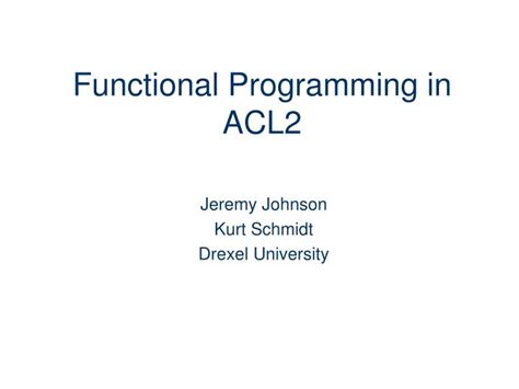 Ppt Functional Programming In Acl2 Powerpoint Presentation Free