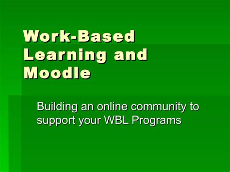 Wbl And Moodle Presentation Ppt