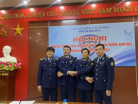 Khối Thi đua Số Iv Quản Lý Thị Trường Tổng Kết Công Tác Thi đua Khen