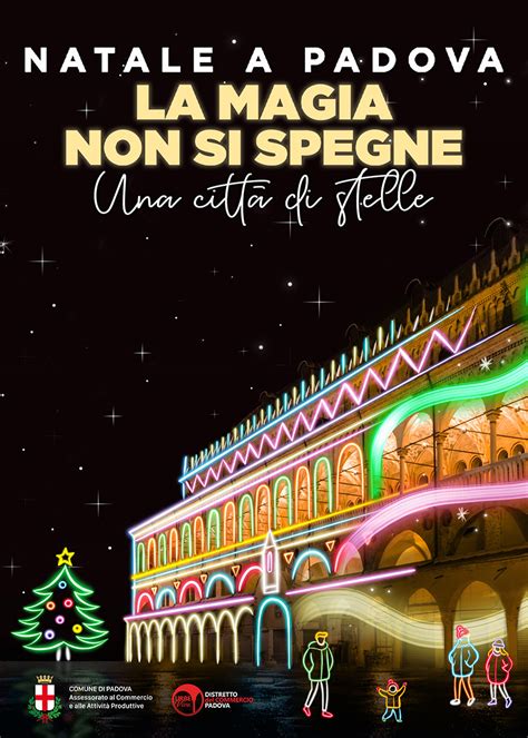 La magia non si spegne le iniziative del Natale a Padova una città di stelle