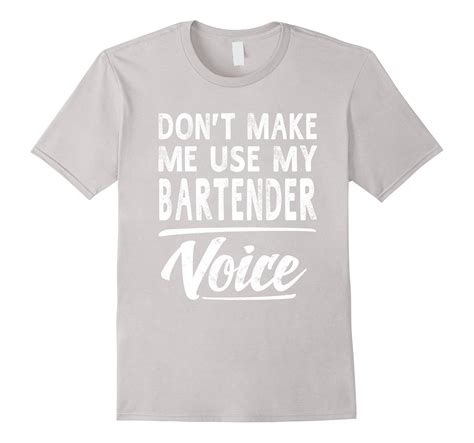 My Bartender Voice Ts Funny Sayings Women Men T Shirt Tj Theteejob