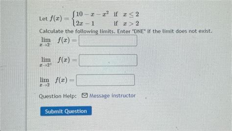 Solved Let Fx 10−x−x22x−1 If X≤2 If X2 Calculate The