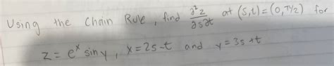 solved using the chain rule find ∂s∂t∂2z at s t 0 π 2