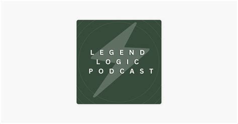 ‎legend Logic Sur Apple Podcasts