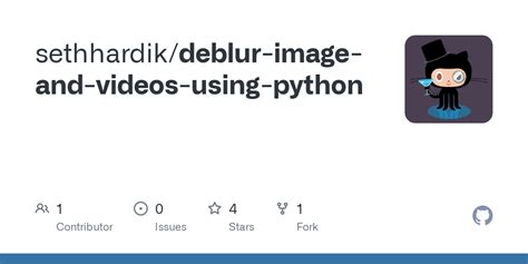 Github Sethhardikdeblur Image And Videos Using Python