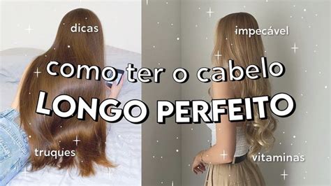 Como Fazer O Cabelo Crescer RÁpido 15 Dicas Para Ter O Cabelo Grande