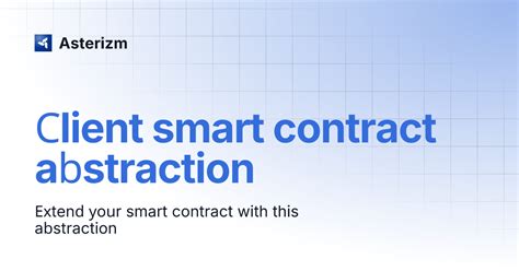 Client Smart Contract Abstraction Asterizm