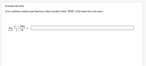 Solved Evaluate The Limit Use Symbolic Notation And Chegg Com