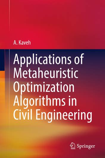 Applications Of Metaheuristic Optimization Algorithms In Civil