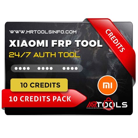 Xiaomi Frp Tool 247 Auth Tools Credits 10 Credits Pack Mr Tools Info
