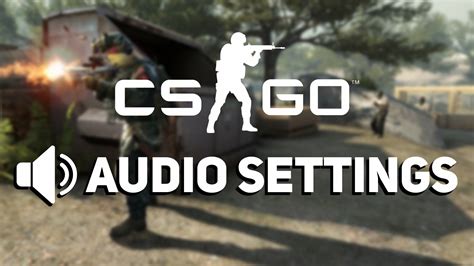 Best CS GO Audio Settings Full Guide Gamezo