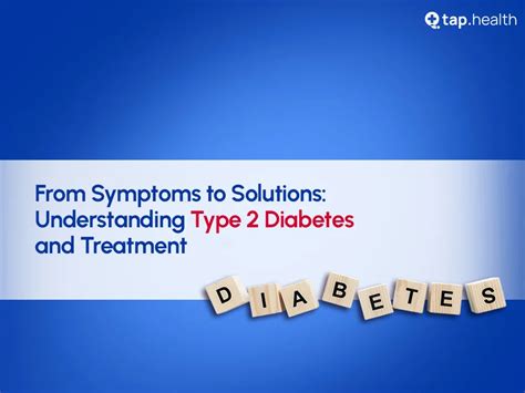 टाइप 2 डायबिटीज लक्षण कारण और प्रबंधन Tap Health