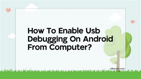 How To Enable Usb Debugging On Android From Computer HIBERXEN