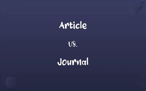 Article Vs Journal Know The Difference