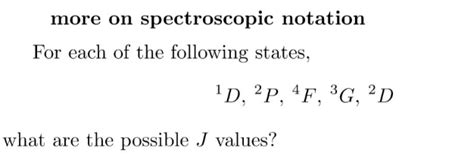 Solved More On Spectroscopic Notation For Each Of The