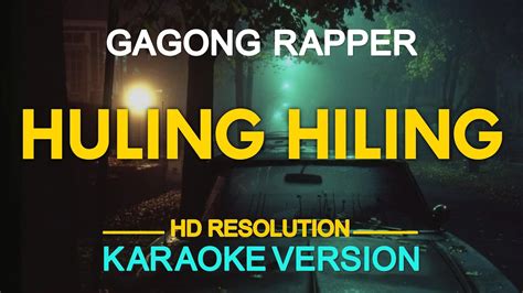 Huling Hiling Gagong Rapper Karaoke Version Youtube