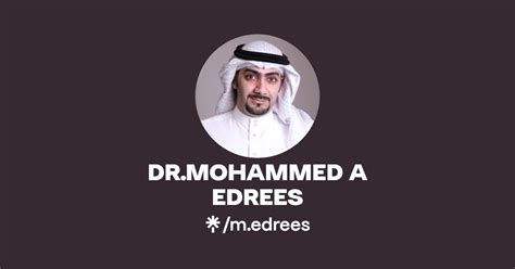 Dr Mohammed A Edrees Instagram Facebook Tiktok Linktree