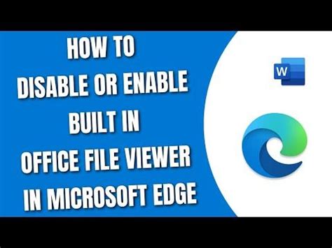 How To Disable Or Enable Built In Office File Viewer In Microsoft Edge HowToCodebabe Com