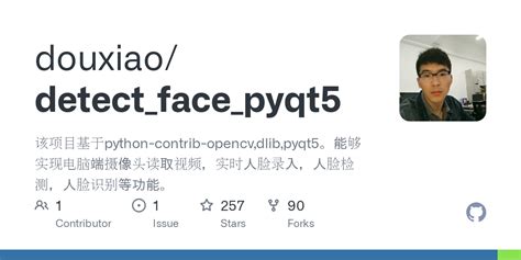 GitHub douxiao detect face pyqt 该项目基于python contrib opencv dlib pyqt 能够实现电脑端摄像头读取视频实时人脸录入