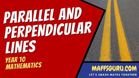 Parallel And Perpendicular Lines Year 10 Maths MaffsGuru YouTube