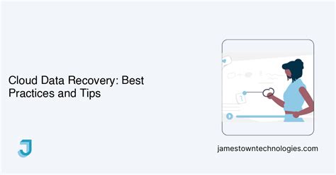 Cloud Data Recovery Best Practices And Tips