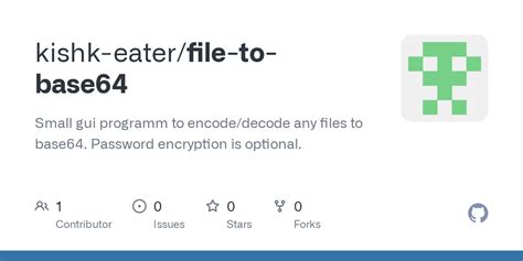 Github Kishk Eater File To Base Small Gui Programm To Encode