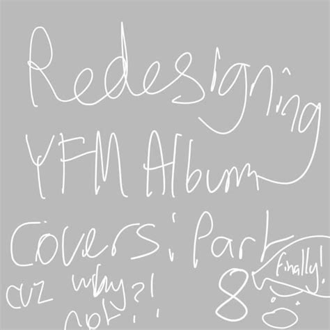 Redesigning Yfm Album Covers Because Why Not Part 8 R