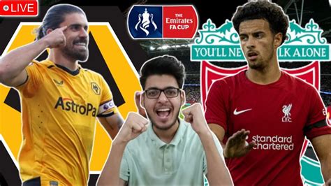 Liverpool Vs Wolves Live Fa Cup Watchalong And Reactions Youtube