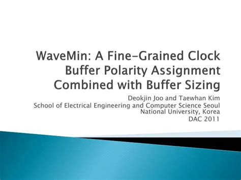Ppt Wavemin A Fine Grained Clock Buffer Polarity Assignment