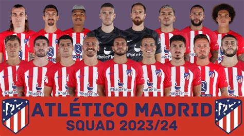ATLÉTICO DE MADRID Squad Season 2023 24 Atlético Madrid FootWorld