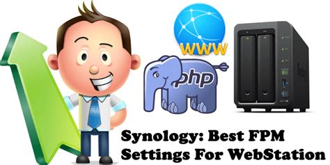 Synology Best Fpm Settings For Web Station Marius Hosting