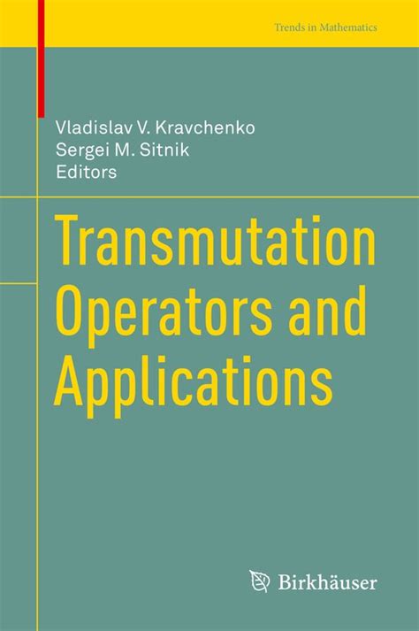 Trends In Mathematics Transmutation Operators And Applications 9783030359133 Boeken Bol